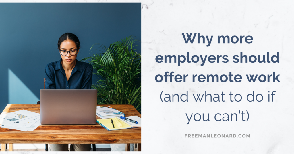 Why more employers should offer remote work (and what to do if you can ...